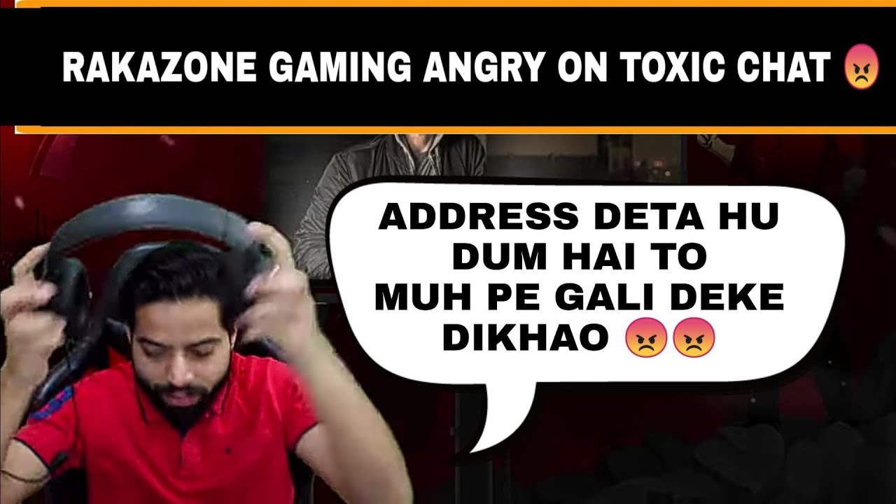 Rakazone Gaming angry on Toxic Chat - What actually happened? - YouTube
