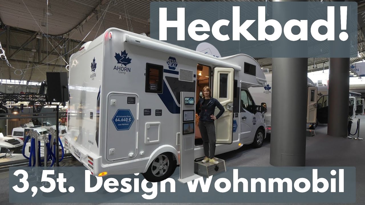 HECKBAD WOHNMOBIL! 😁 3,5t Design Camper Ahorn 640 2024 - YouTube