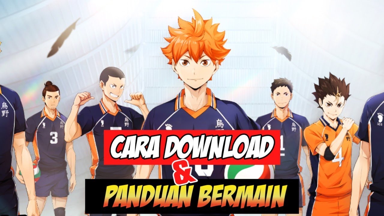 CARA DOWNLOAD & PANDUAN BERMAIN UNTUK PEMULA DI GAME HAIKYUU FLY HIGH ...