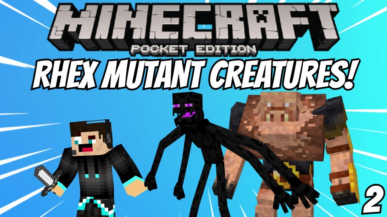 RHEX MUTANT CREATURES ADDON P2|MINECRAFT 1.16+ - YouTube