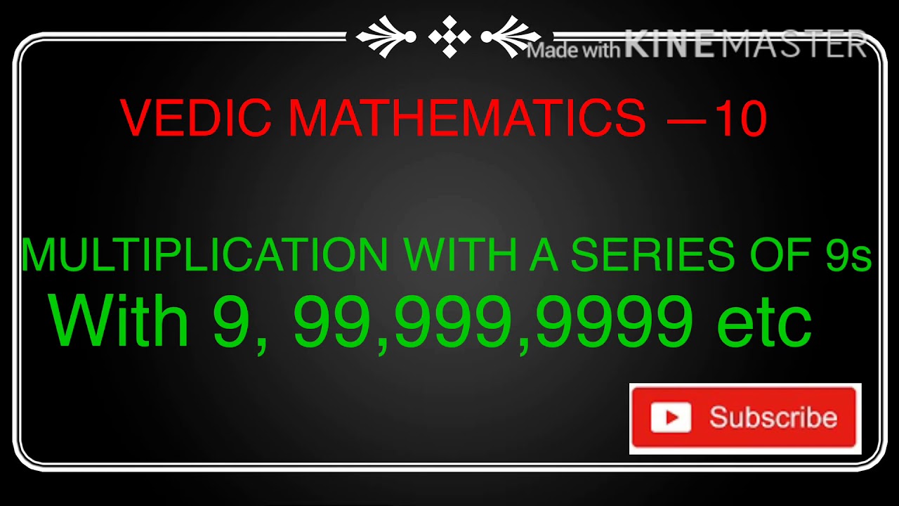 VEDIC MATHS-10/multiplication with a series of 9s(9,99,999etc)/quicker ...