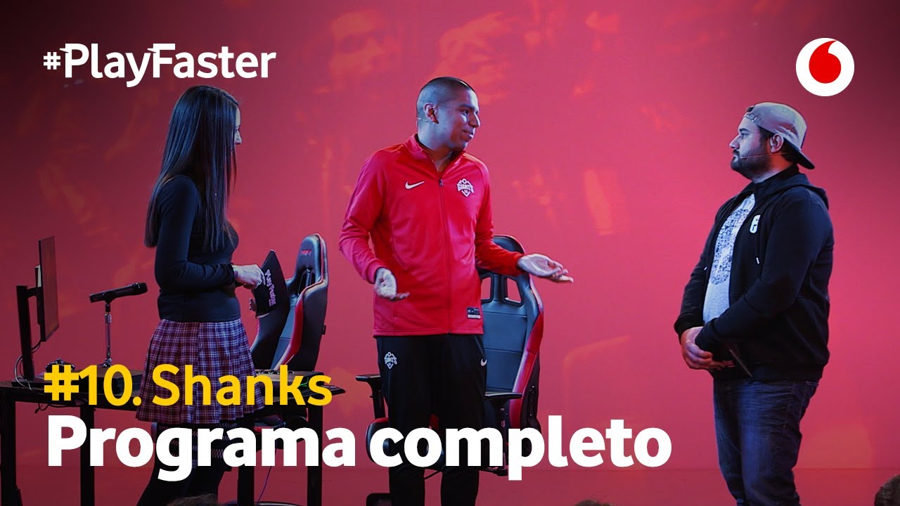 #PlayFasterShanks (programa completo) - YouTube