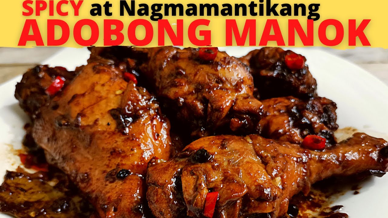 SPICY CHICKEN ADOBO | Tuyong ADOBONG MANOK Recipe | Filipino Food ...