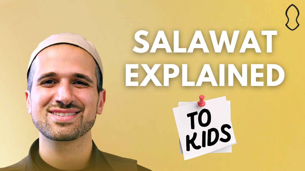 Salawat Explained (To Kids) - YouTube