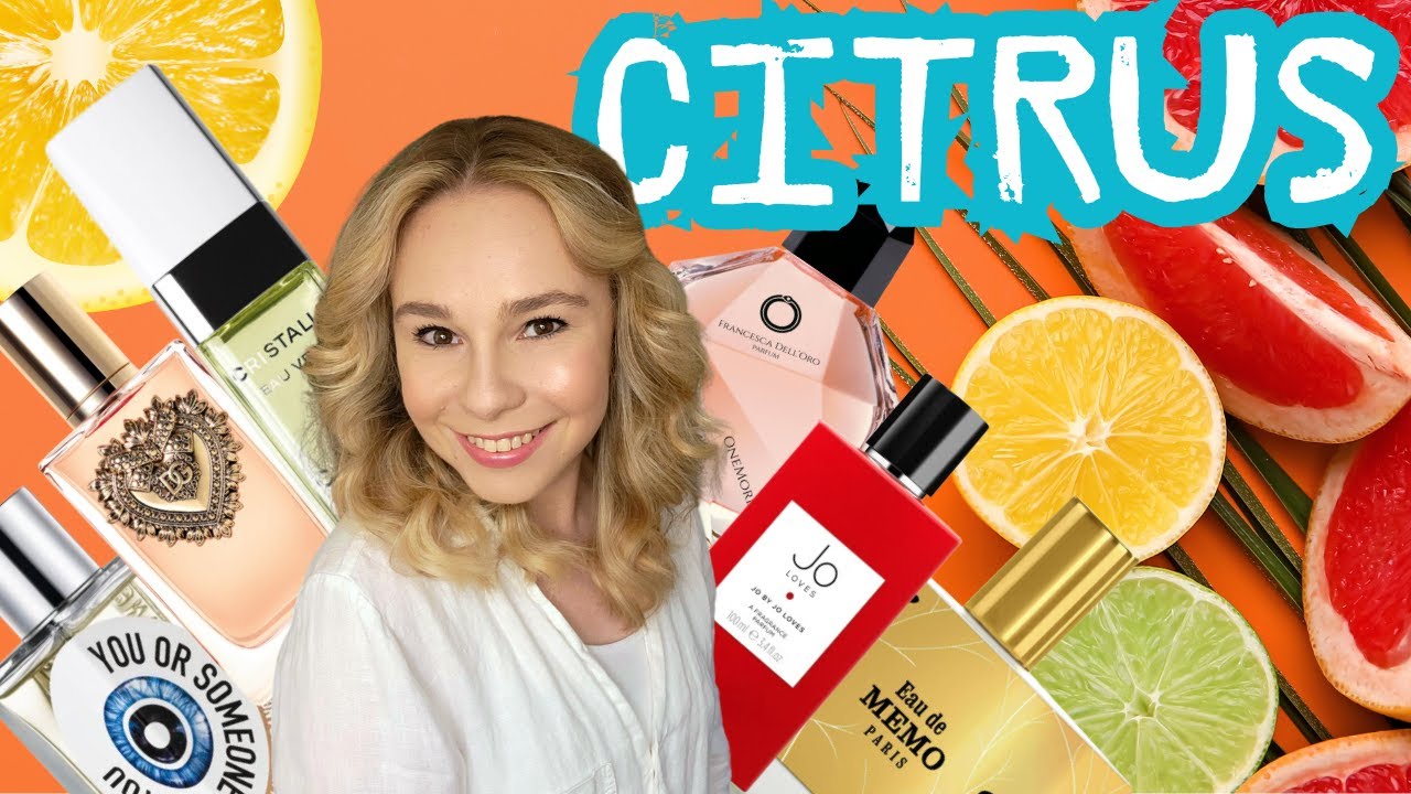 Best Citrus Perfumes for Spring and Summer! Lemon, Lime, Bergamot, Yuzu ...