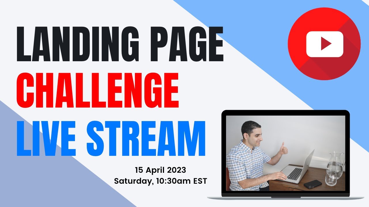 Landing Page Challenge Live Stream - YouTube
