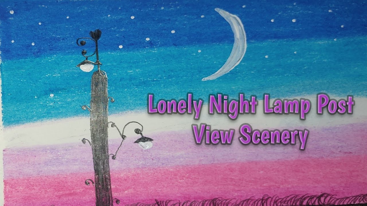 Lonely Night Lamp Post View Scenery Drawimg II #art # easyart # ...
