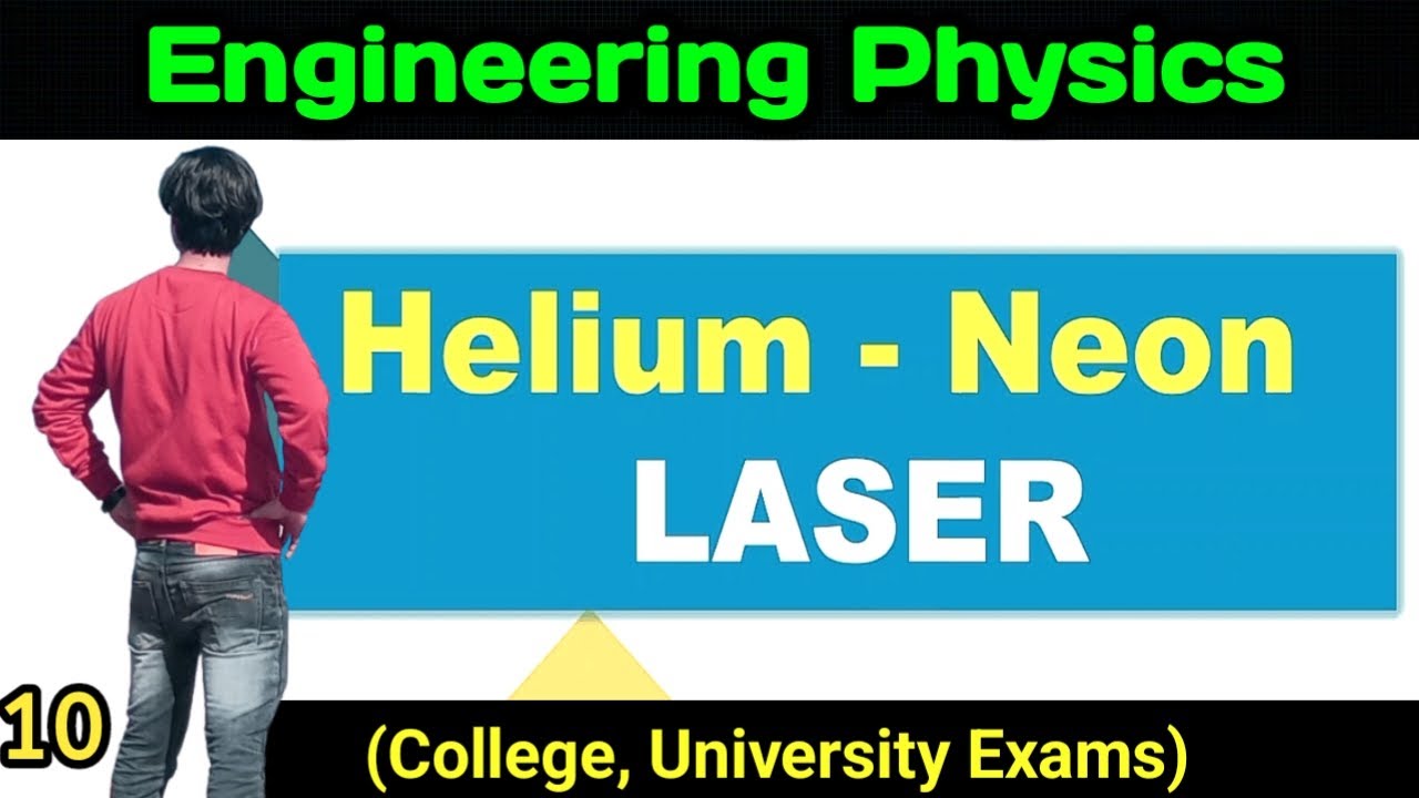 Helium - Neon Laser in engineering physics rgpv unit-4 he ne Laser ...