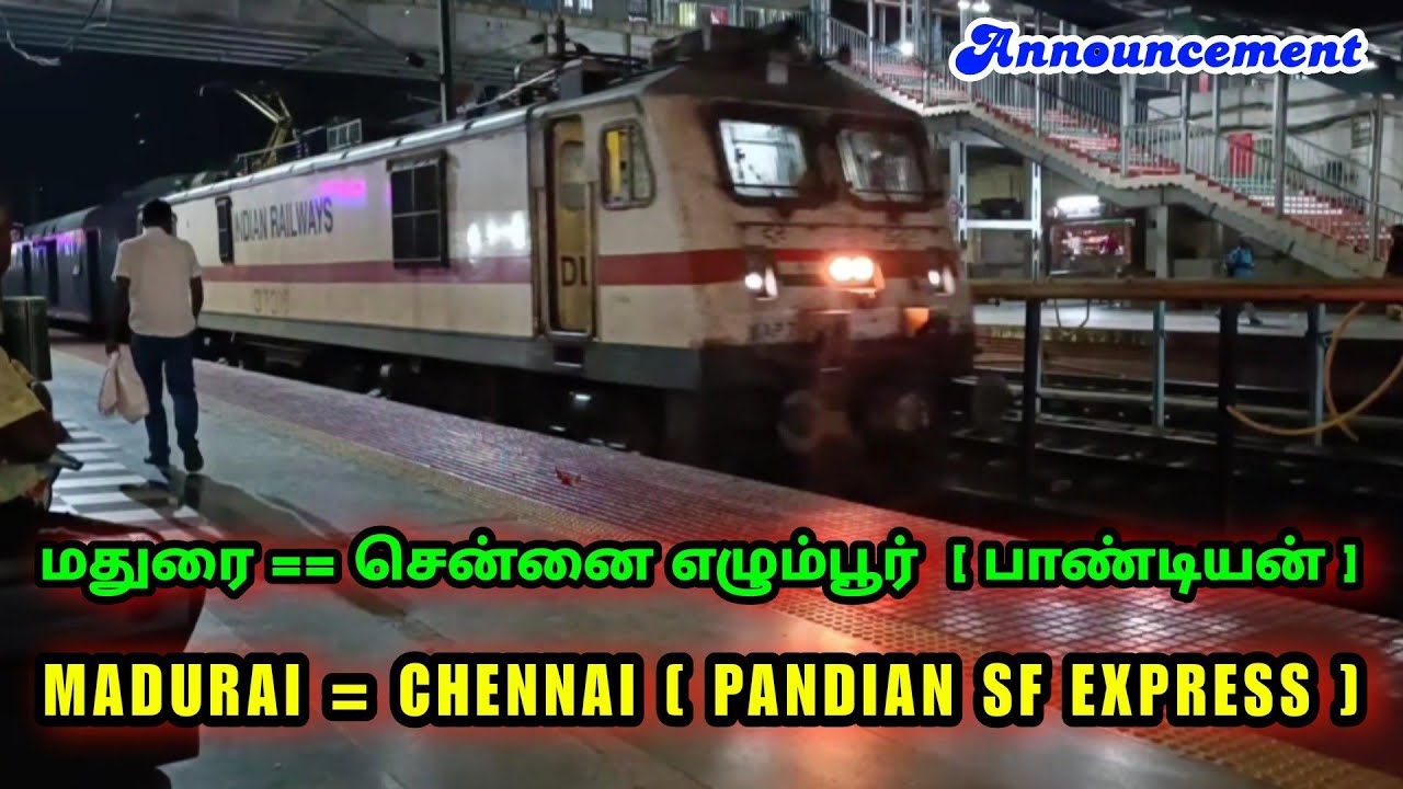 PANDIAN SF EXPRESS ANNOUNCEMENT AT TRICHY 🔥 | Madurai - Chennai Egmore ...