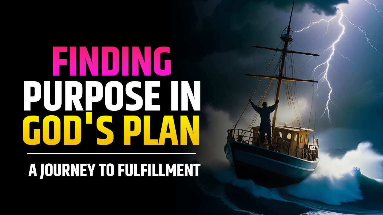 🙏 FINDING PURPOSE IN GOD'S PLAN: A JOURNEY TO FULFILLMENT #jesus # ...