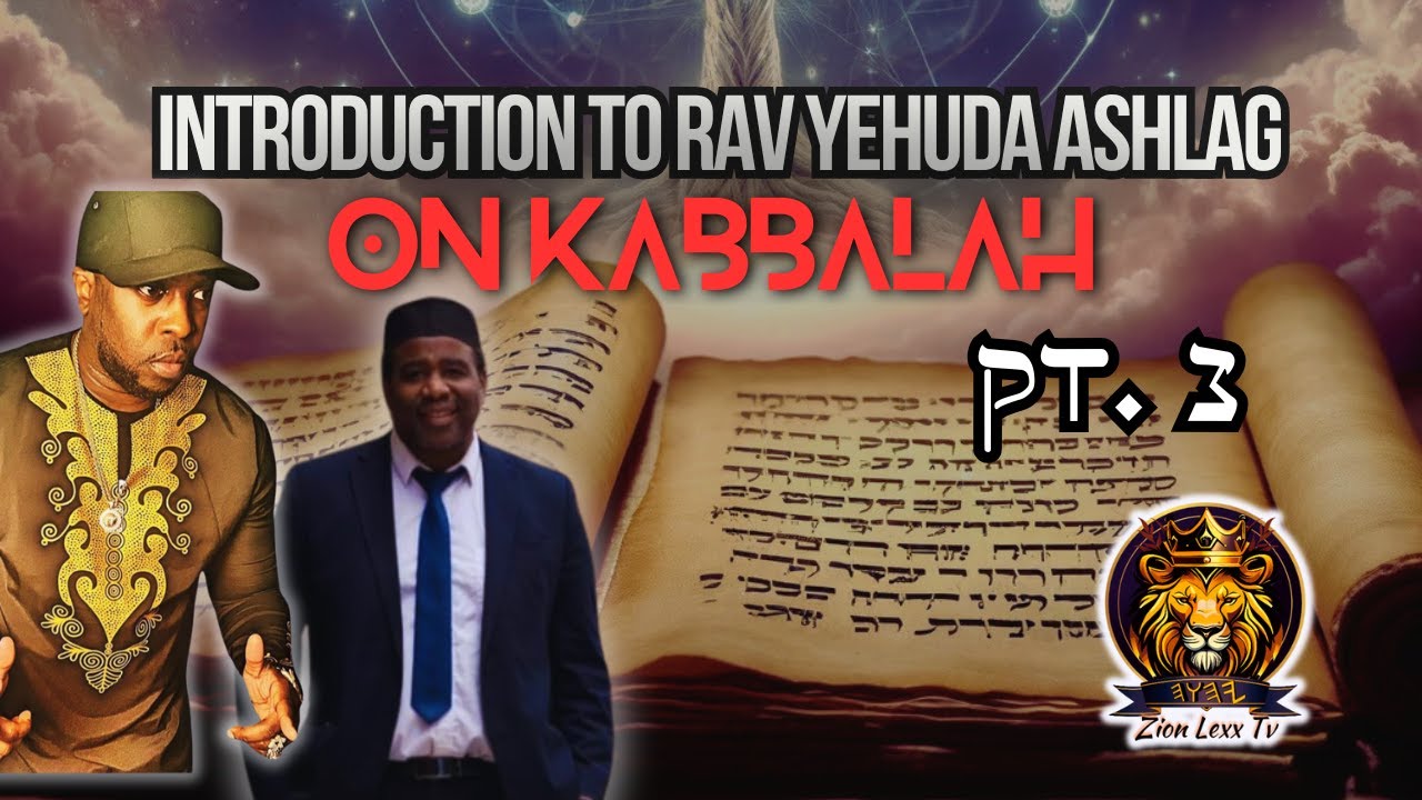 Introduction to Rav Yehuda Ashlag on Kabbalah Pt. 3 with Chief Rabbi ...
