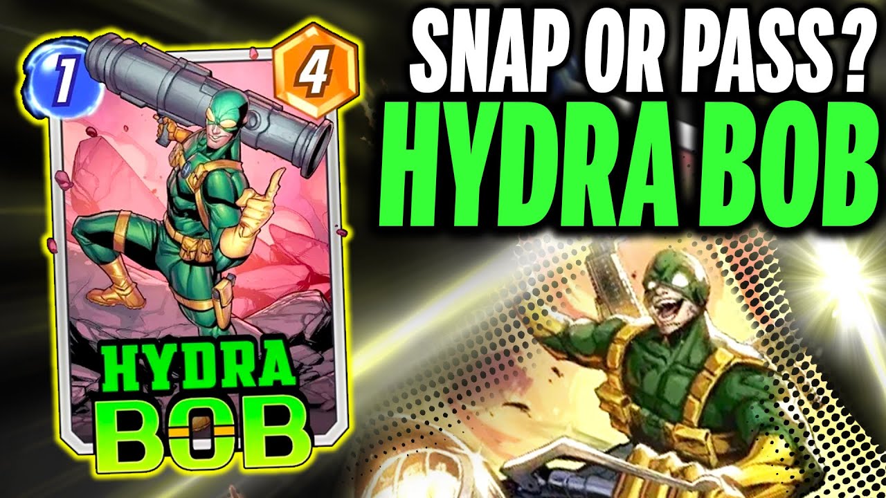 HYDRA BOB 🔫💥 Details & Mechanics! | Snap or Pass | Marvel Snap - YouTube