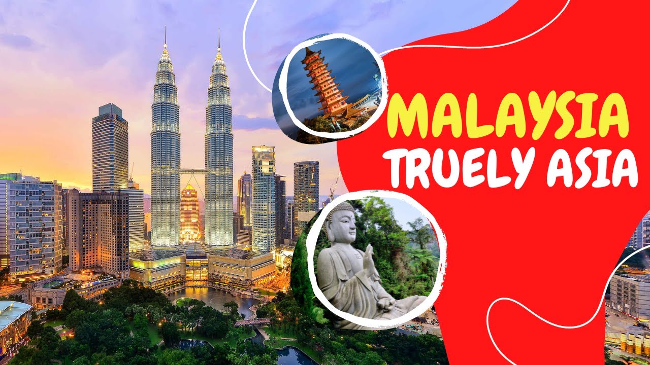 Discovering the Diverse Beauty of Malaysia: A Journey Through 'Truly ...