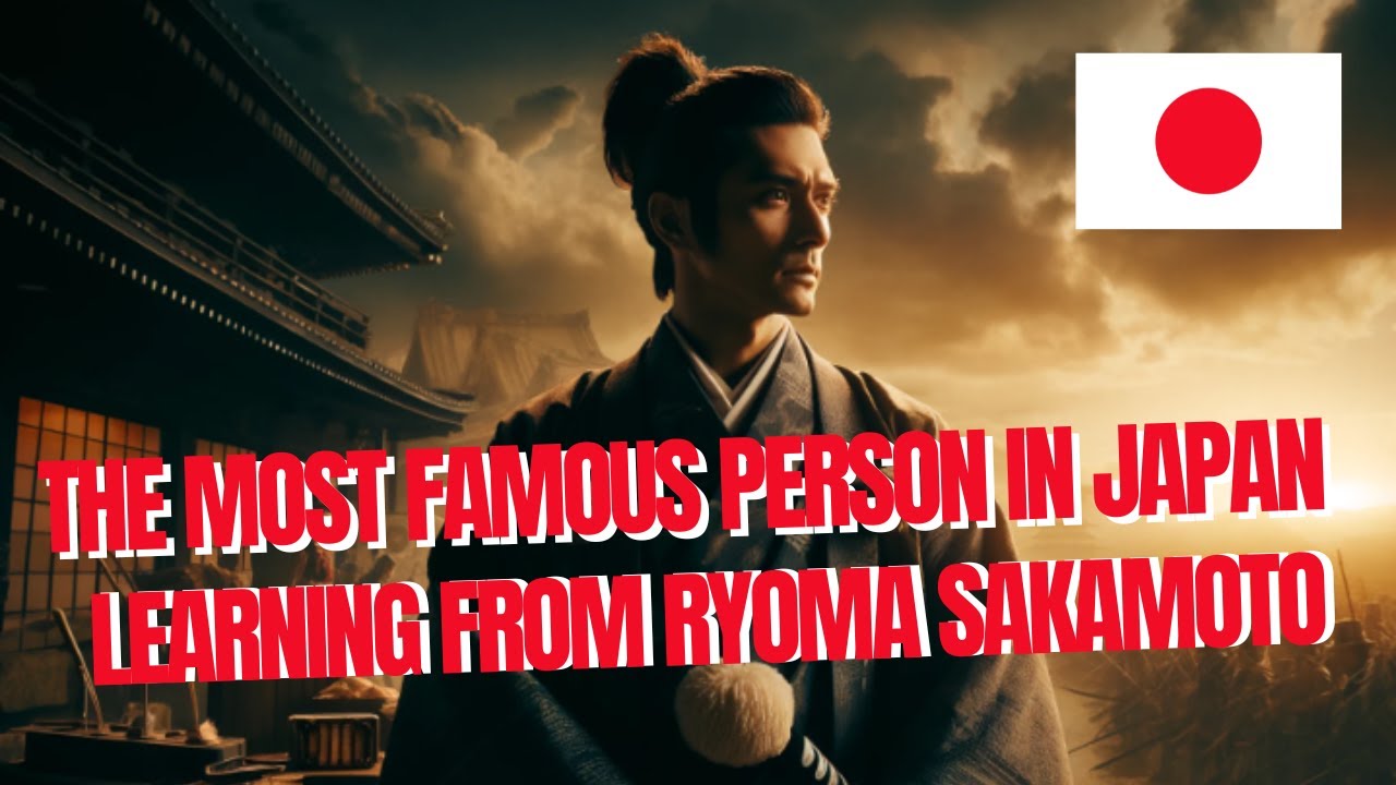 【BEST SAMURAI】 The Untold Story of Sakamoto Ryoma and the Birth of ...