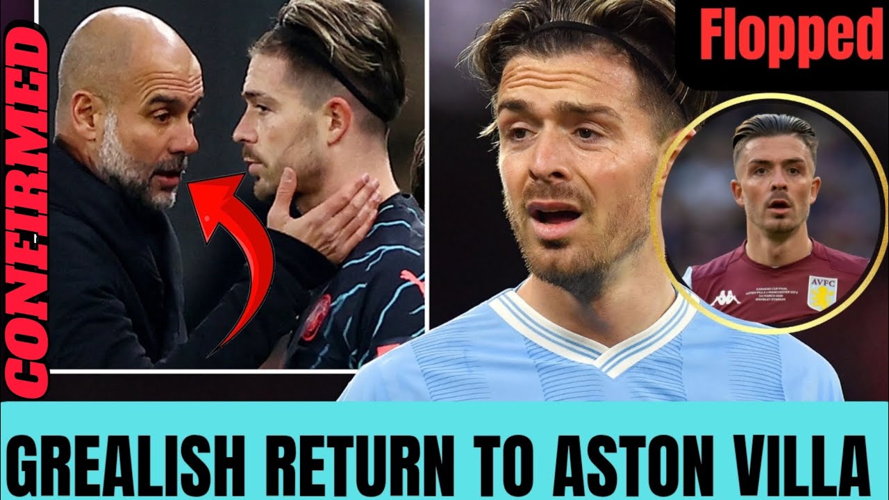 YES 👍 Pep Guardiola sends Jack Grealish transfer message as Aston Villa ...