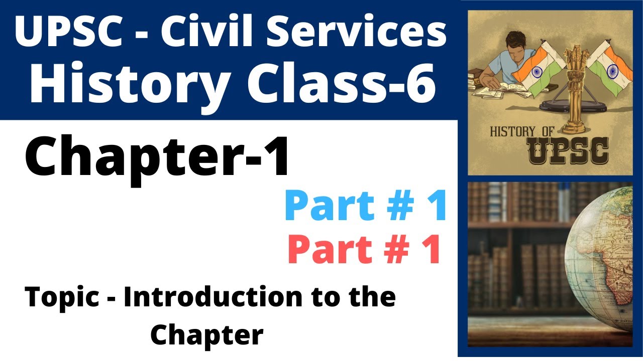Class 6 History NCERT | Chapter -1 | INTRODUCTION: WHAT, WHERE, HOW AND ...