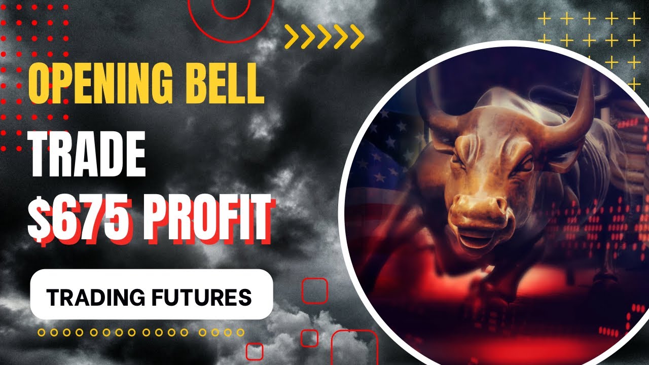 NY Session Opening Bell Futures Trade Profit $675 - YouTube