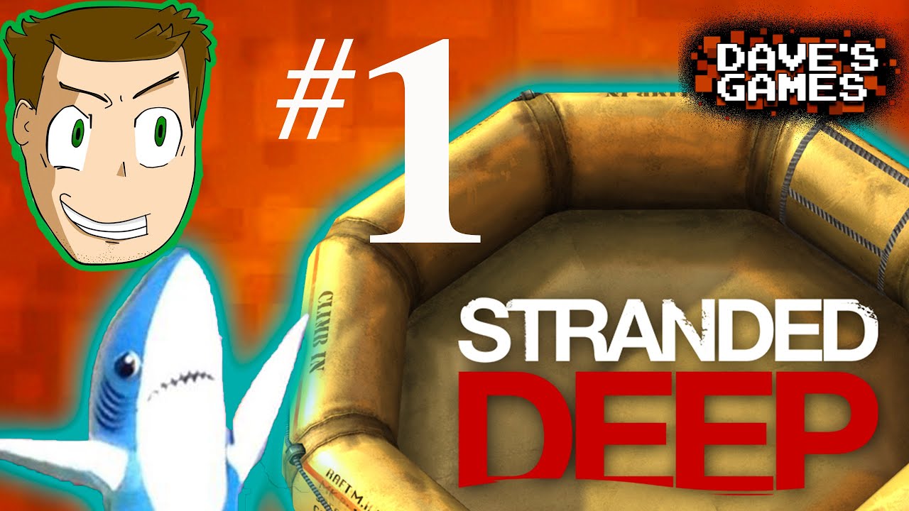 Stranded Deep | Day 1 | All By My Self - YouTube