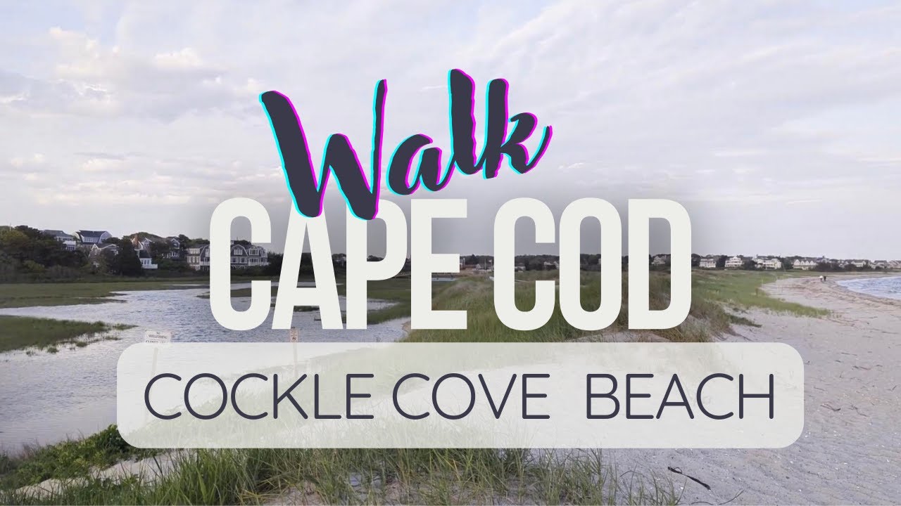 Virtual Walking Tour Cape Cod- Cockle Cove Beach, Chatham - YouTube