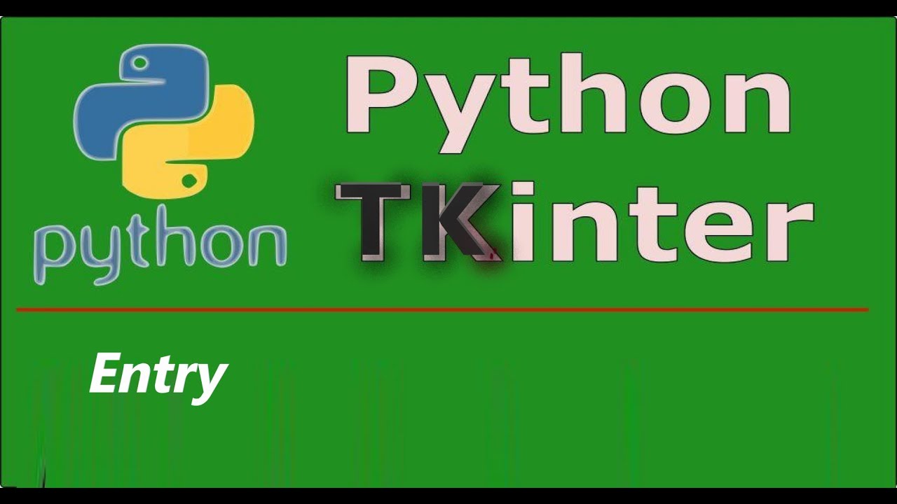 Tkinter Dersleri 7 Entry Youtube
