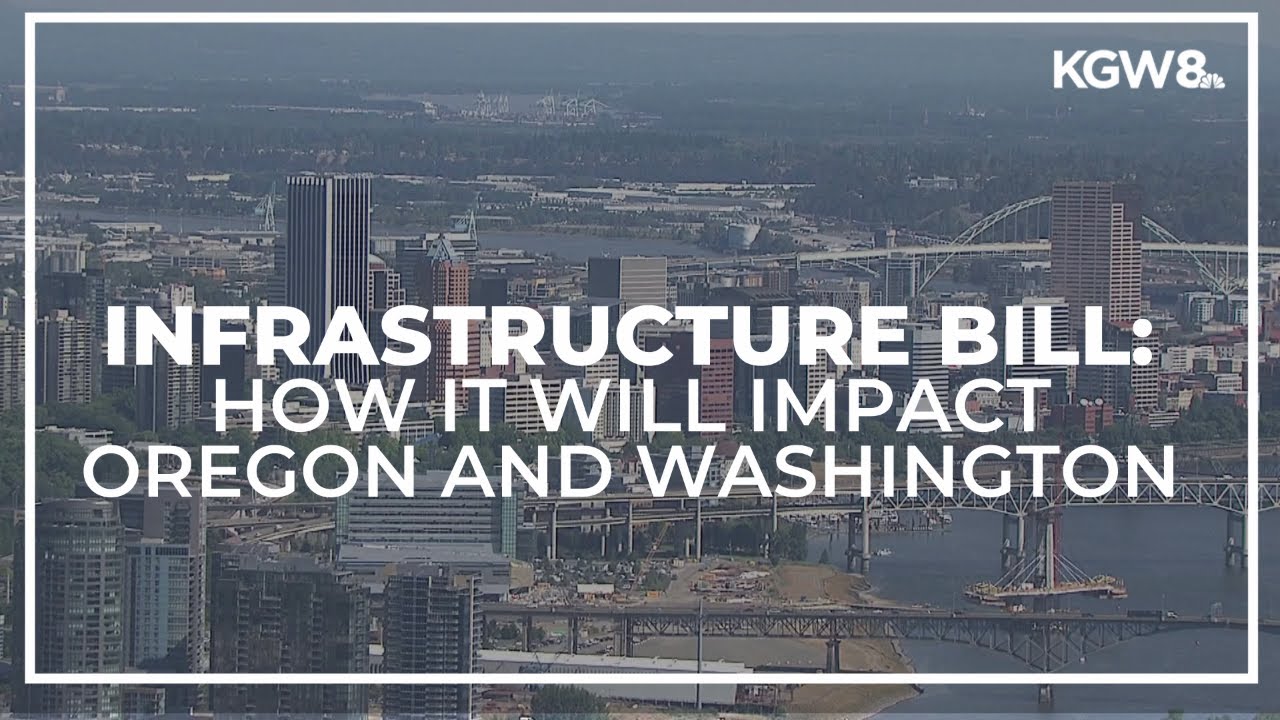 How the $1 trillion federal infrastructure bill will impact Oregon and ...