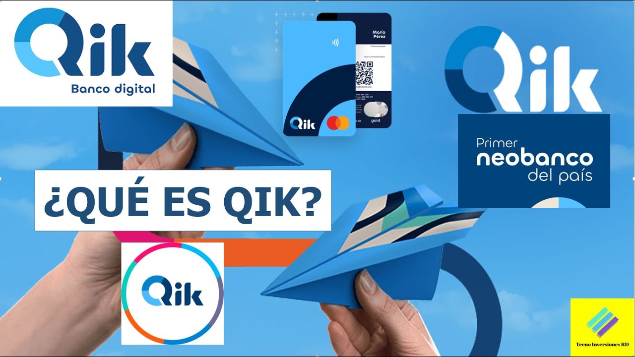 QIK BANCO DIGITAL DOMINICANO: TODO LO QUE NECESITAS SABER DEL PRIMER ...
