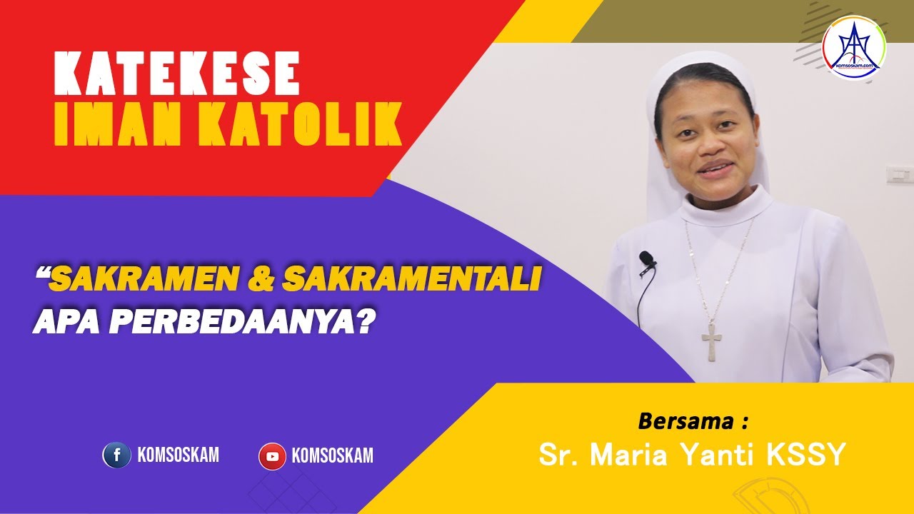 Sakramen dan Sakramentali Apa Bedanya? Konsultasi Iman Katolik - YouTube