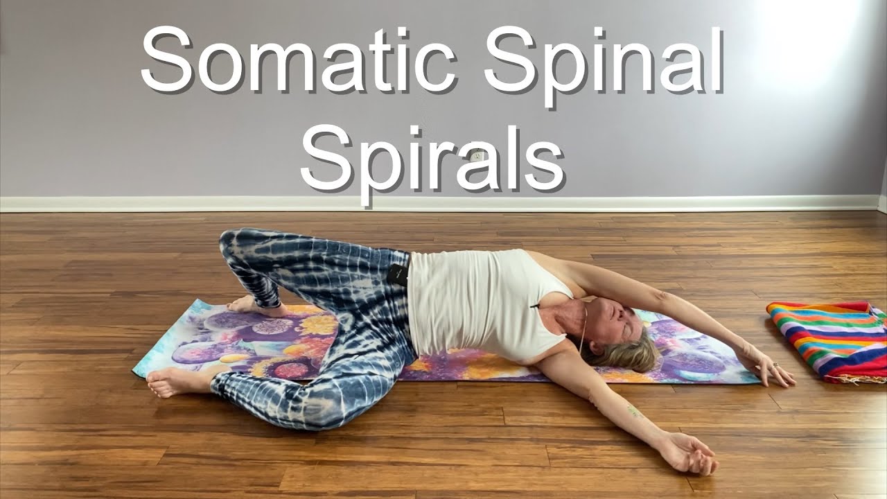 Somatic Spinal Spirals - YouTube