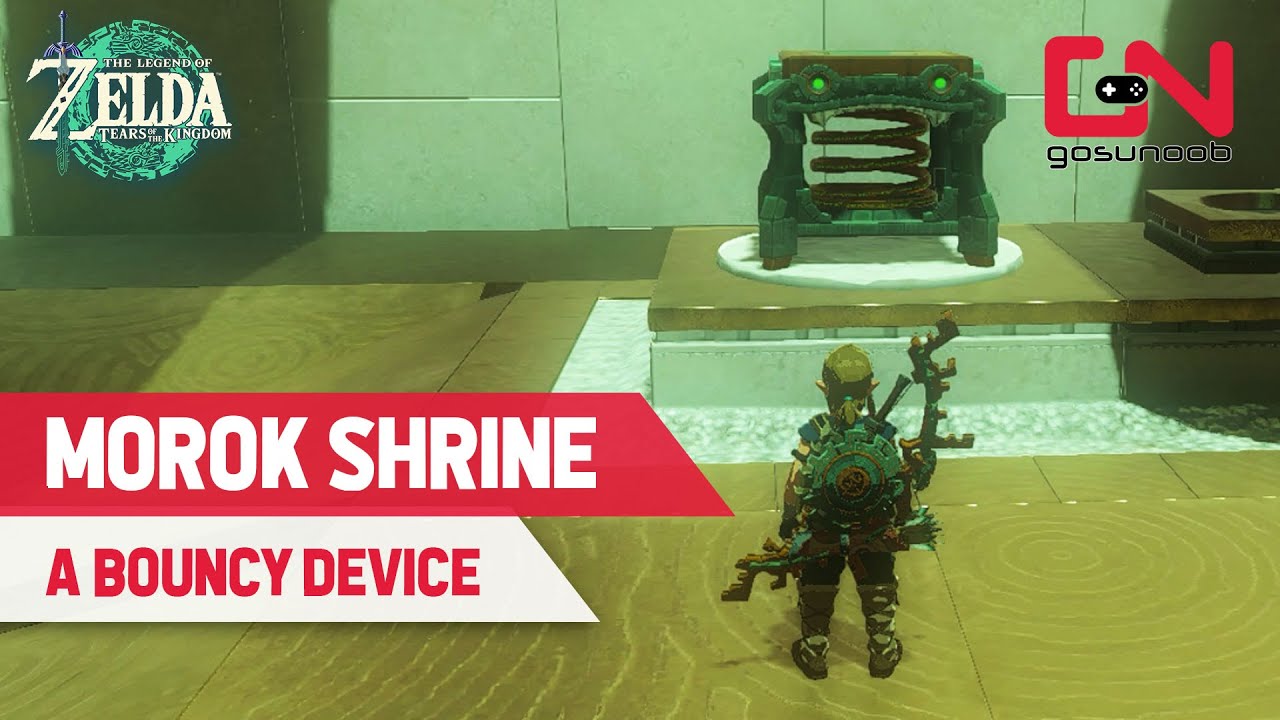 How to Do Morok Shrine in Zelda Tears of the Kingdom - A Bouncy Device ...