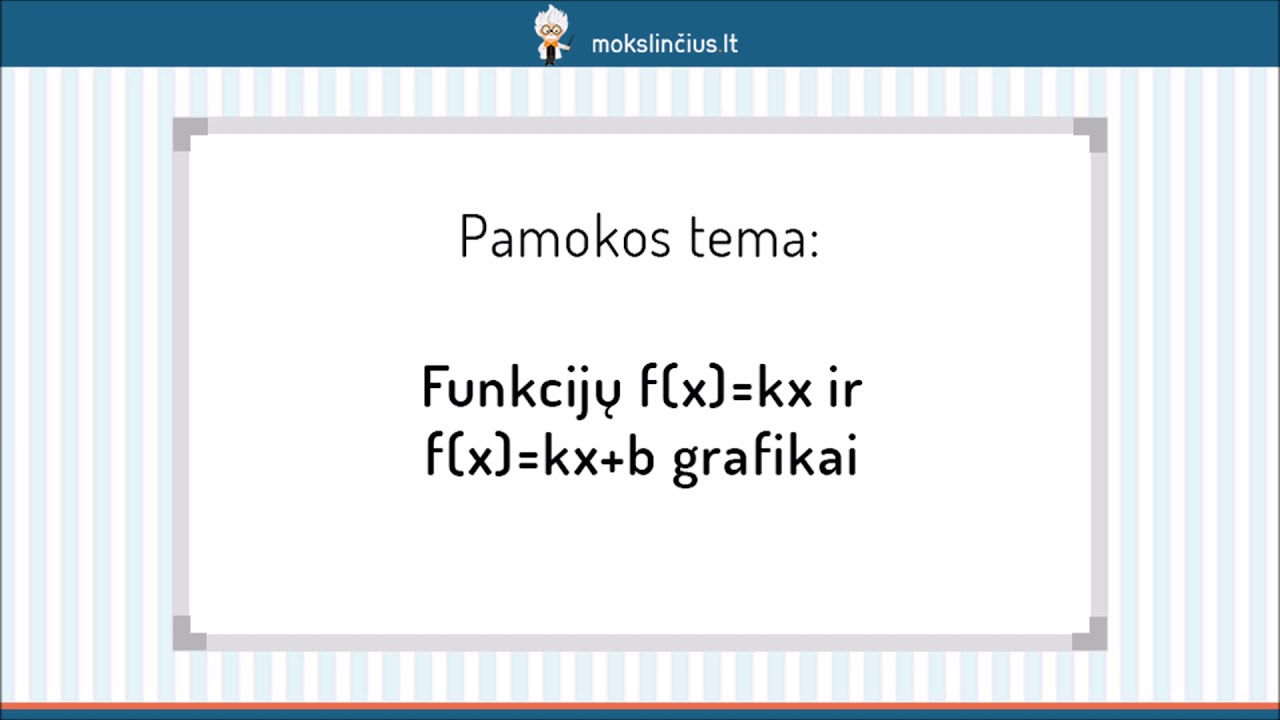 Funkcijų f(x)=kx, f(x)=kx+b grafikai - YouTube
