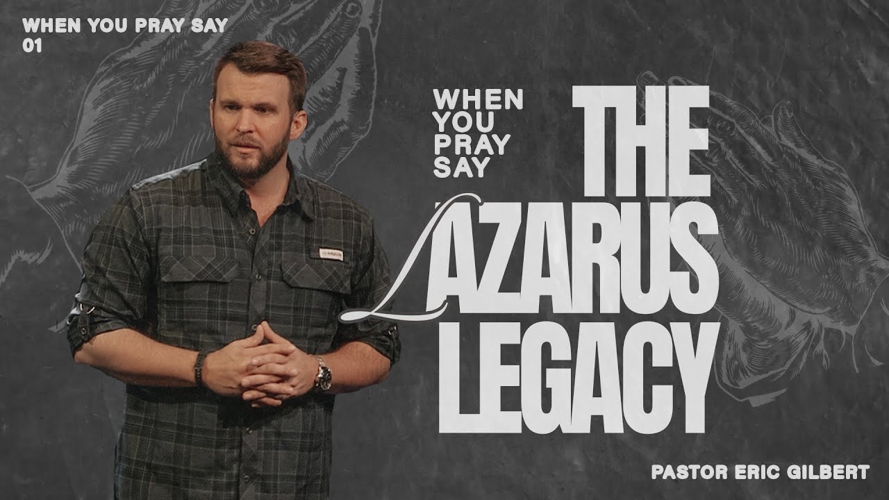 The Lazarus Legacy | Eric Gilbert - YouTube