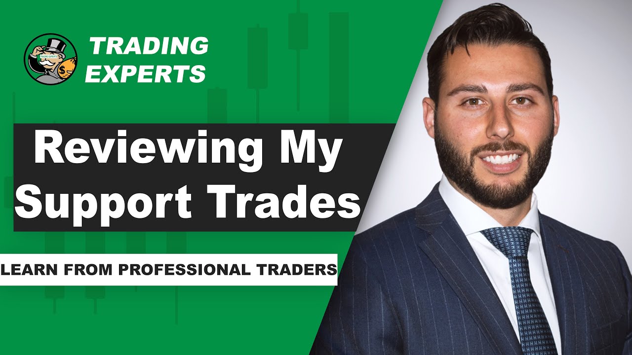 Reviewing My Support Trades | Trading Experts - YouTube