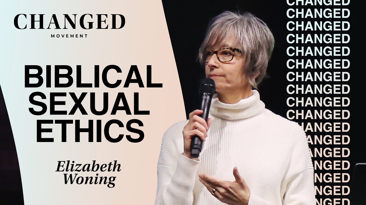 What Does The Bible Say About Sexuality? | Elizabeth Woning | Changed ...
