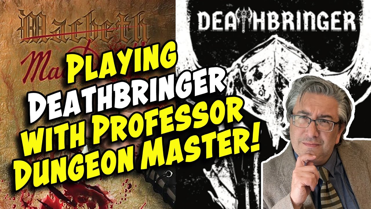 Playing Deathbringer with Professor Dungeon Master, Bob World Builder ...