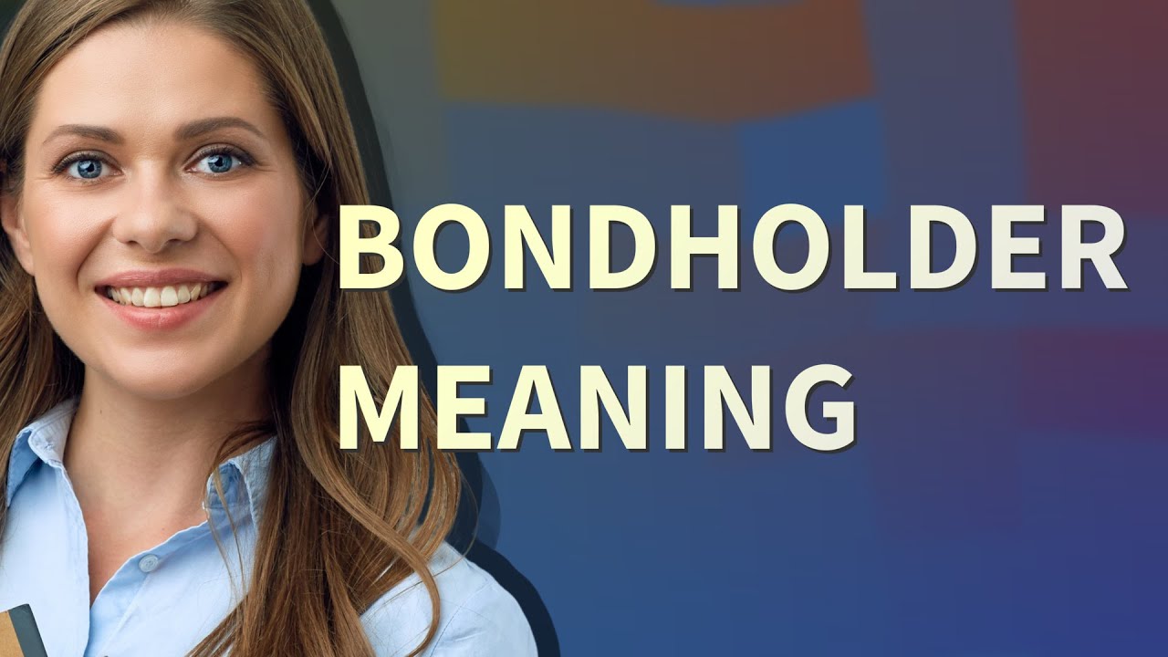 Bondholder | meaning of Bondholder - YouTube