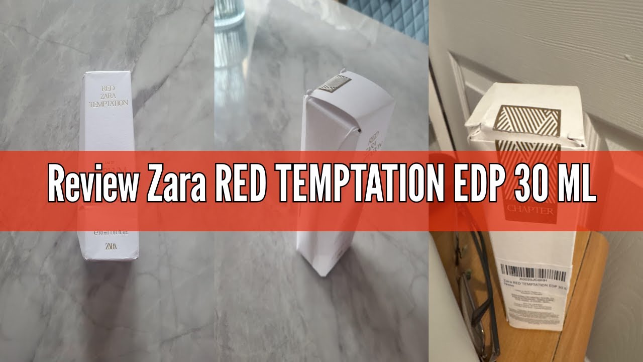 Review Zara RED TEMPTATION EDP 30 ML - YouTube