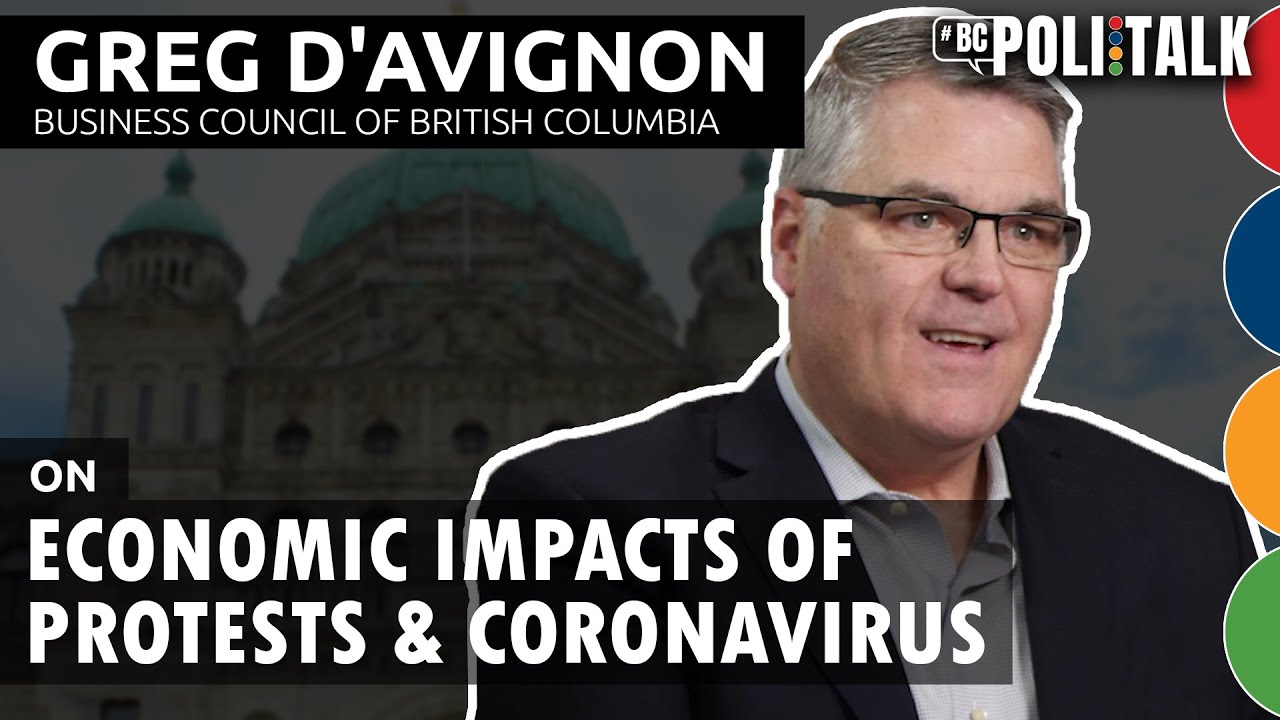 #BCPoliTalk: Greg D'Avignon on coronavirus and protests' economic ...