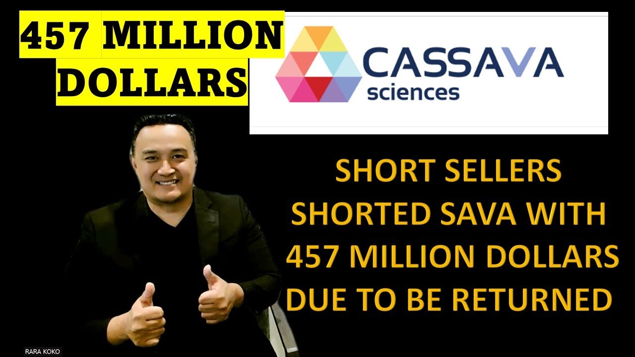 SAVA STOCK 457 MILLION DOLLARS SHORT SELLERS TO BE RETURN IMMINENT DUE ...