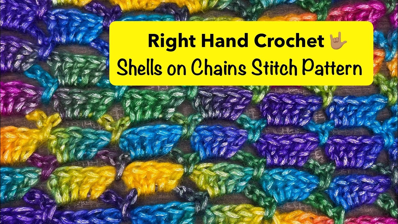 How to Crochet the “Shells on Chains” Stitch Pattern (Right Hand ...