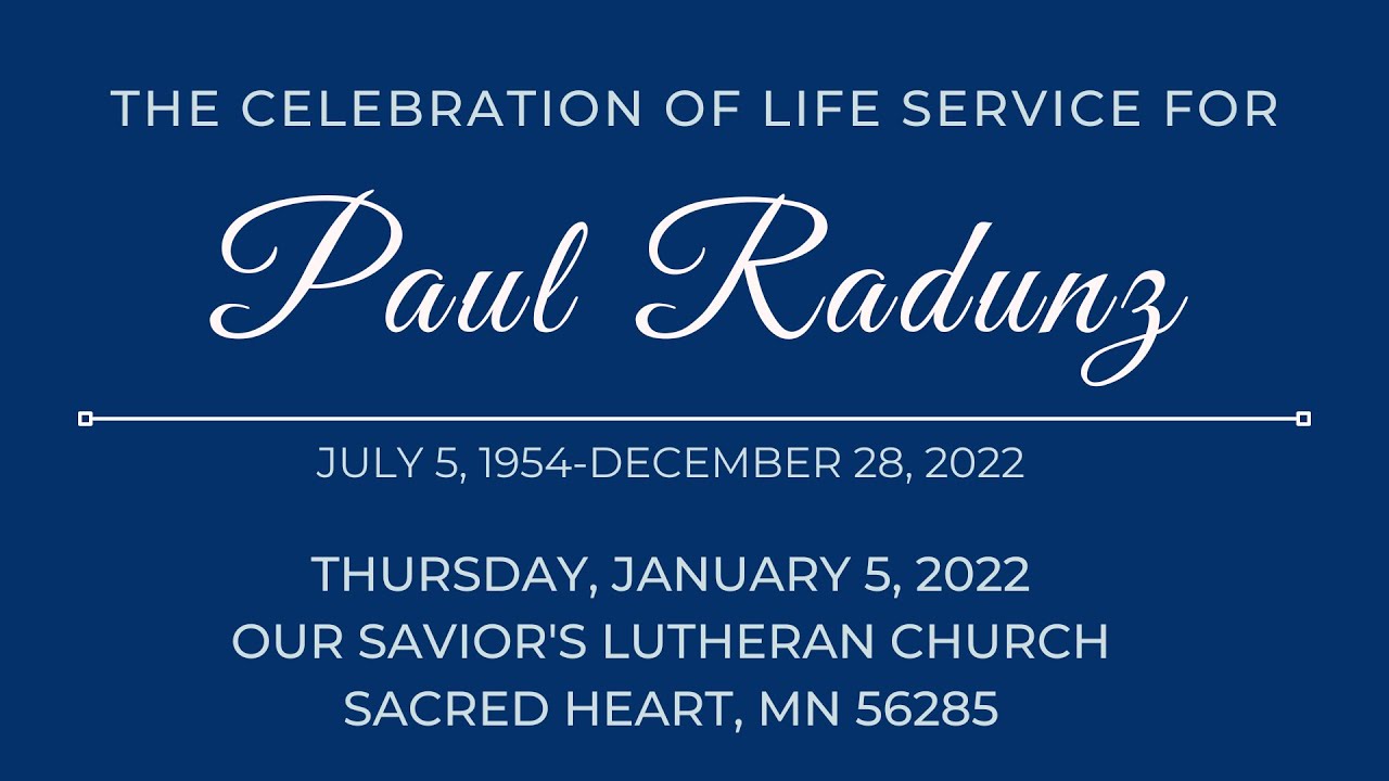 Funeral Service for Paul Radunz, January 5, 2023 - YouTube