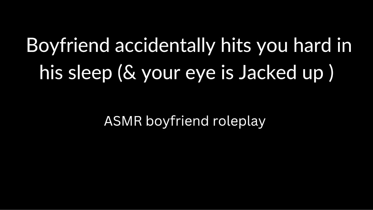 [ASMR] Boyfriend accidentally punches you so hard in his sleep, [Apology, taking care of you ...