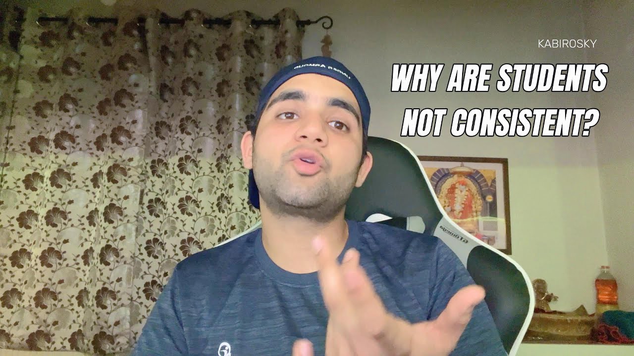 Why are college students not consistent? How to be the most consistent ...