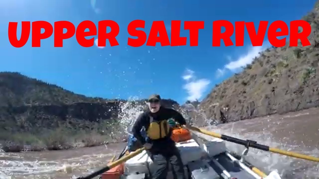 Salt River rafting High Water March 2020 - YouTube
