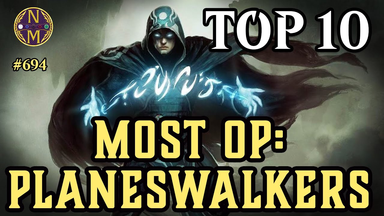 The MOST OVERPOWERED Planeswalkers in Magic: the Gathering - YouTube
