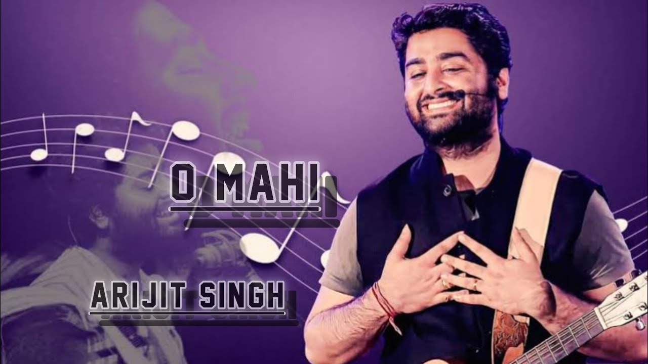 o mahi O mahi_song arijit singh new one of the year old song😇 - YouTube