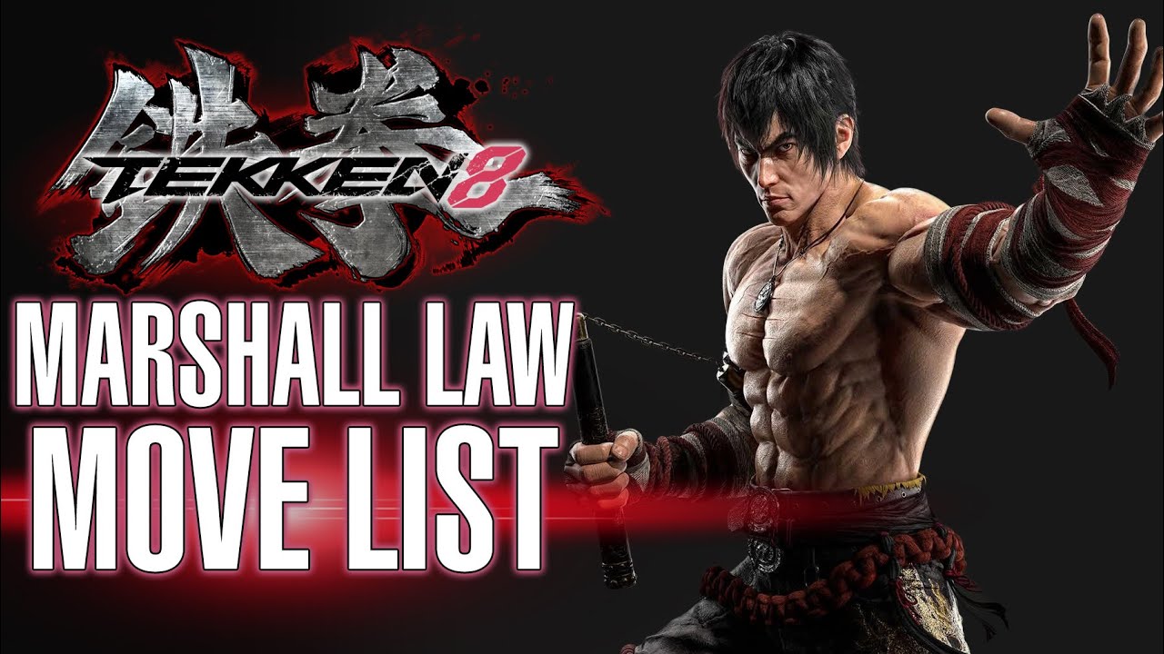 TEKKEN 8 - MARSHALL LAW move list, holds, throws, RAGE ART, HEAT & 10-Hit Combo (PlayStation 5 ...