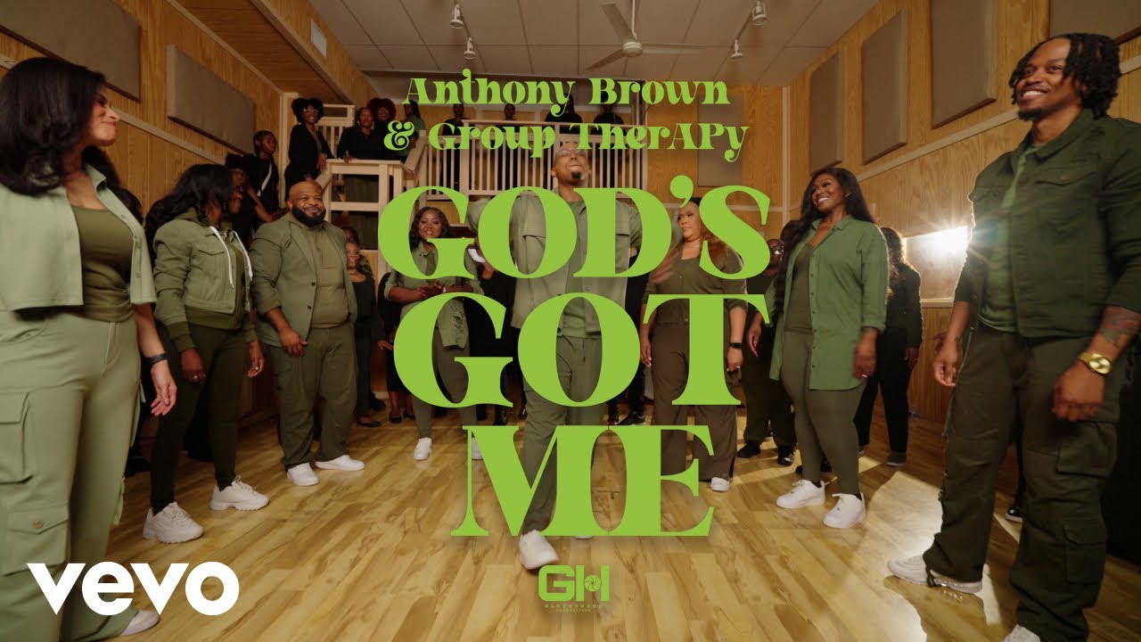 Anthony Brown & group therAPy - God's Got Me (Official Music Video ...