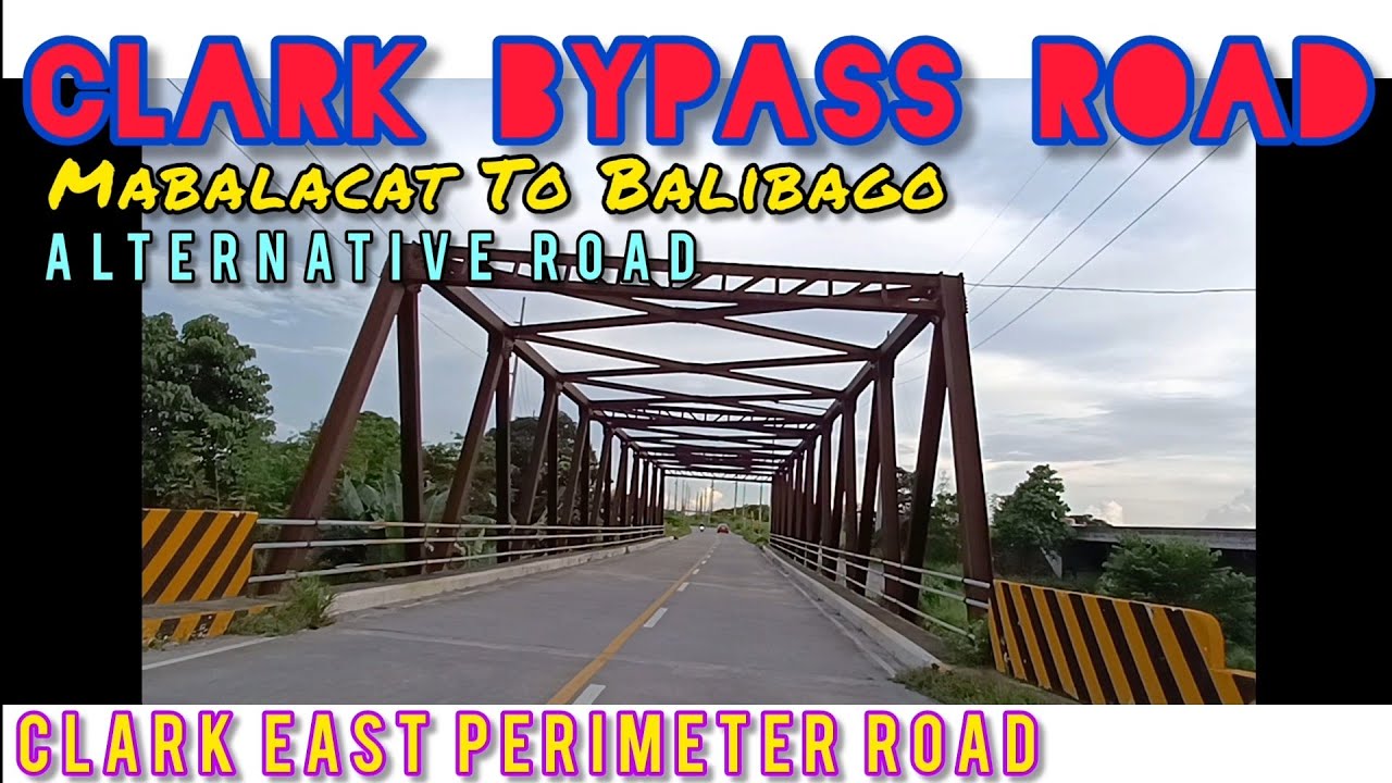 Clark Bypass Road | Clark East Perimeter Road | Mabalacat to Balibago ...