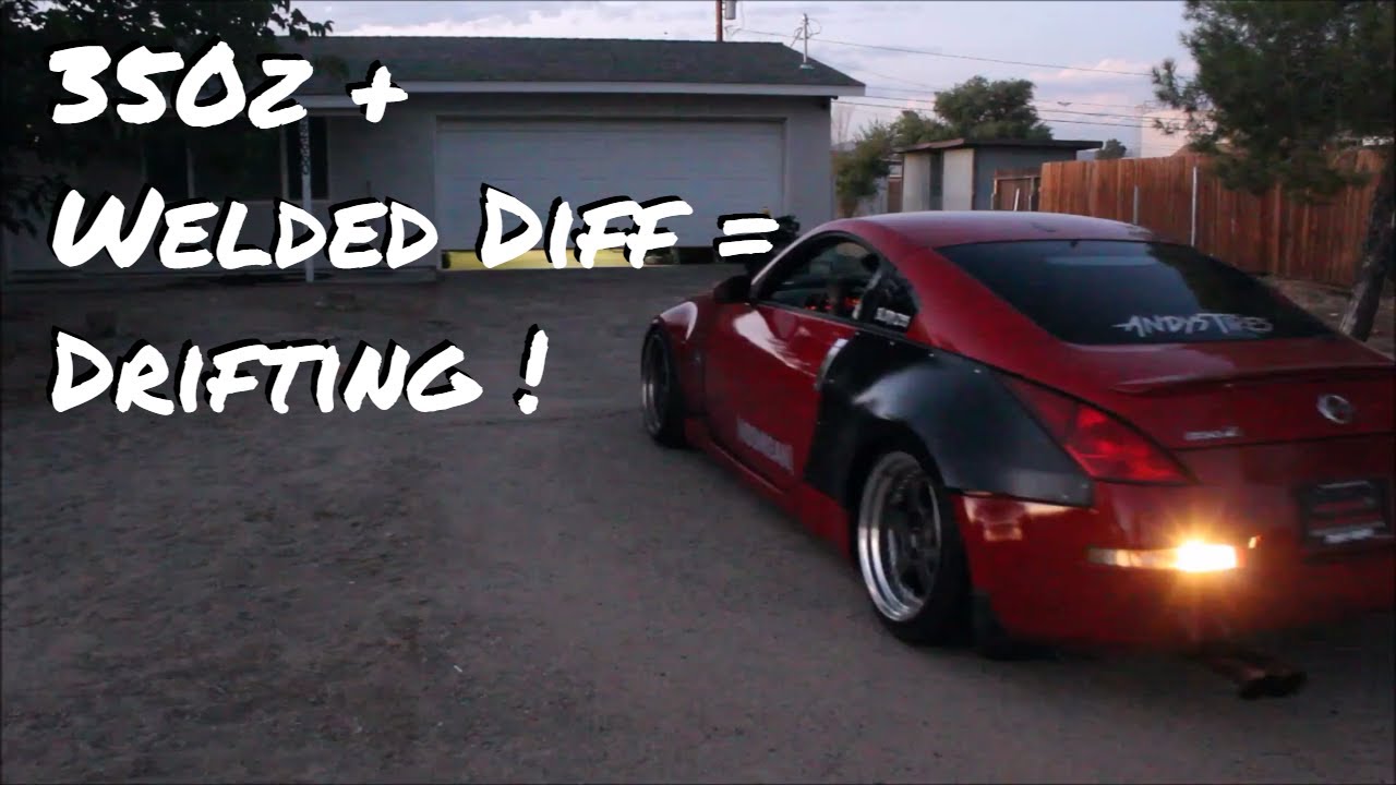 ! 350Z Welded My Diff Finally ! Street Drifts Too :D - YouTube