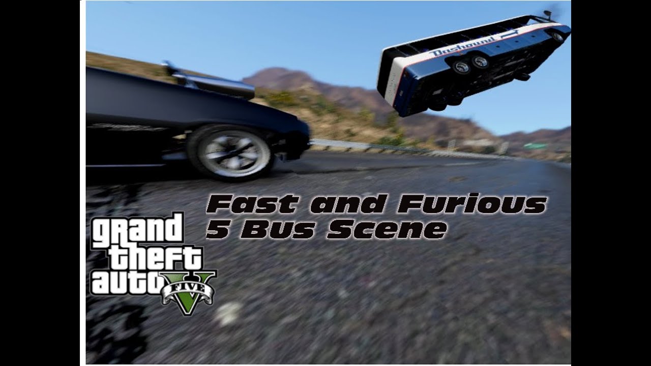 Fast and Furious 5 - Bus Scene - [GTA V Machinima] - YouTube